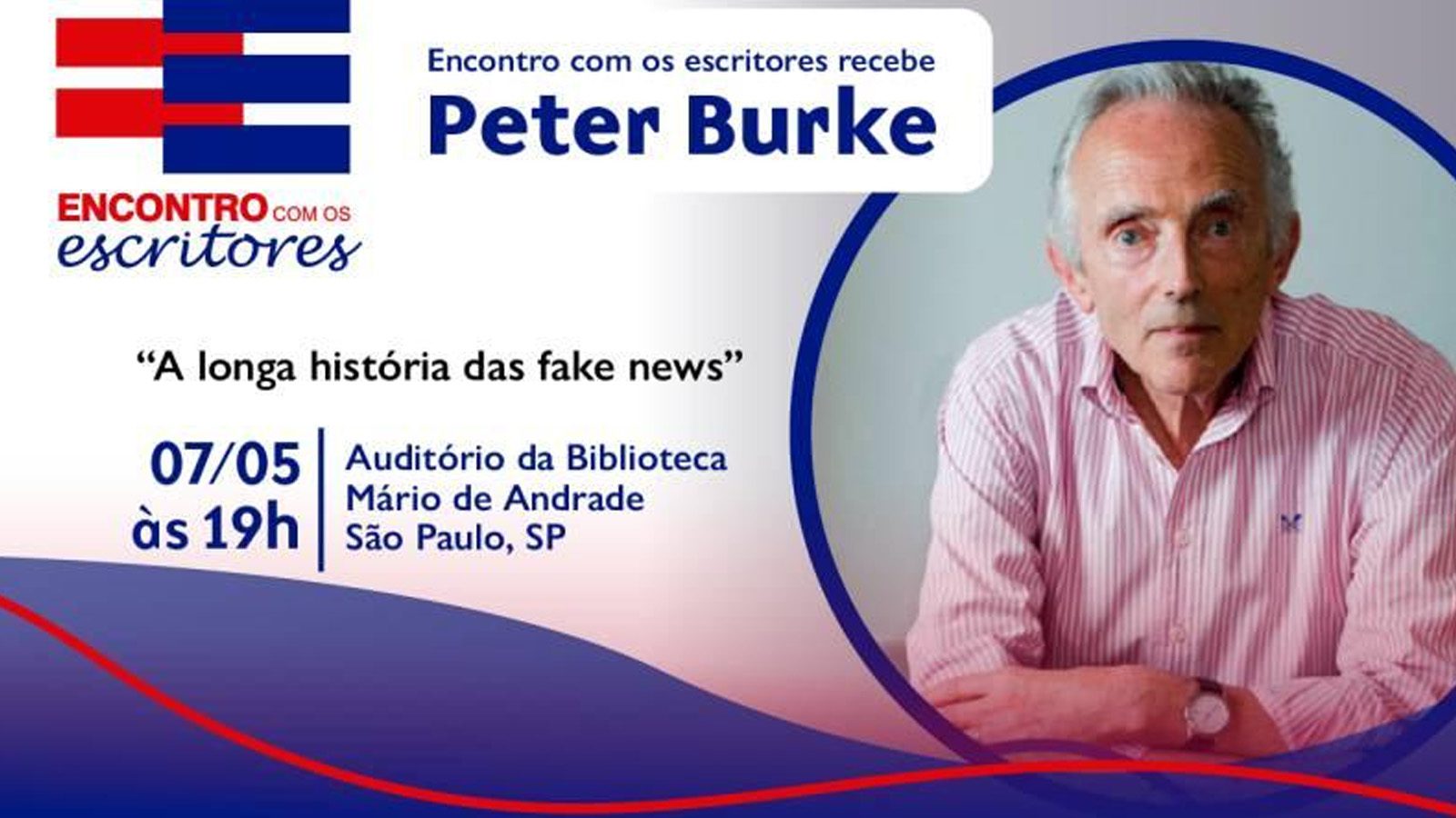Em Evento Gratuito Peter Burke Desvenda As Origens Das Fake News